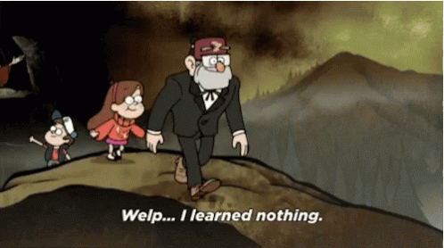 Gravity Falls I Learned Nothing GIF - Gravity Falls I Learned Nothing ...
