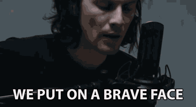 We Put On A Brave Face James Bay GIF - We Put On A Brave Face James Bay ... We Put On A Brave Face James Bay GIF - We Put On A Brave Face James Bay ...