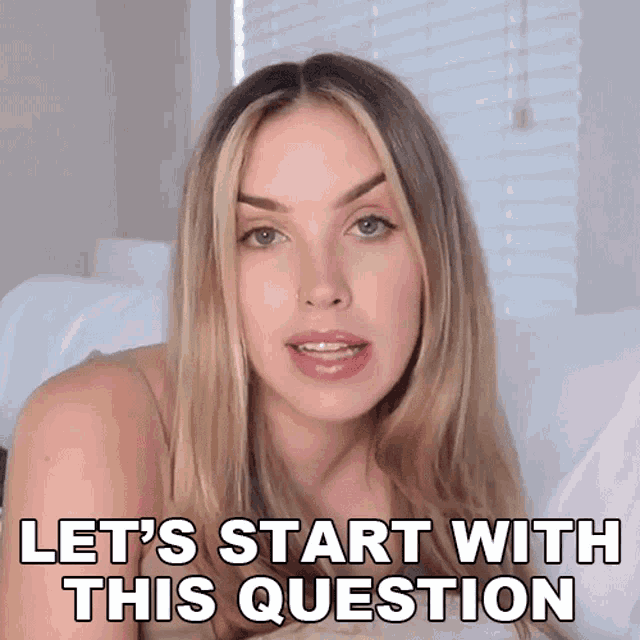 Lets Start With This Question Stella Rae GIF - Lets Start With This ... Lets Start With This Question Stella Rae GIF - Lets Start With This ...