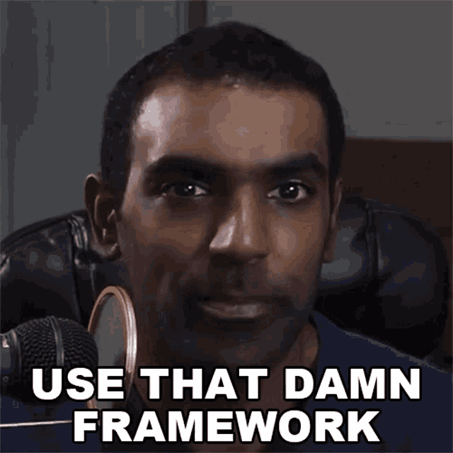 Use That Damn Framework Sanjeev Thiyagarajan GIF – Use That Damn ... Use That Damn Framework Sanjeev Thiyagarajan GIF – Use That Damn ...