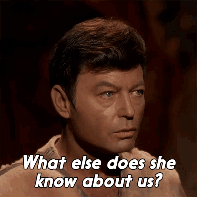What Else Does She Know About Us Dr Leonard Mccoy What Else Does She Know About Us Dr