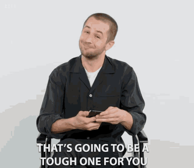 Thats Going To Be A Tough One For You Rough Thats Going To Be A Tough One For You Rough
