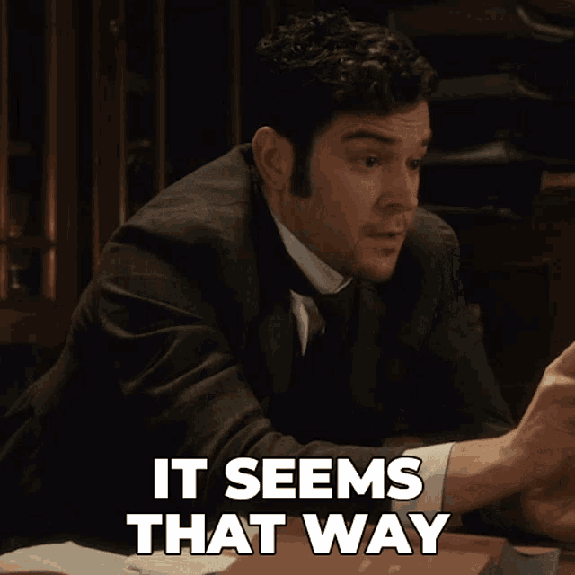 It Seems That Way Llewellyn Watts GIF - It Seems That Way Llewellyn ... It Seems That Way Llewellyn Watts GIF - It Seems That Way Llewellyn ...