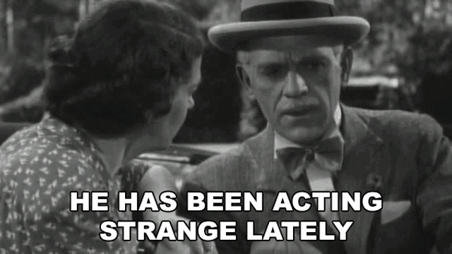 He Has Been Acting Strange Lately Dr Ernest Sovac GIF - He Has Been ... He Has Been Acting Strange Lately Dr Ernest Sovac GIF - He Has Been ...